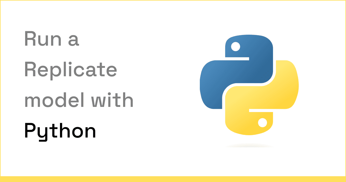 Run a model from Python – Replicate